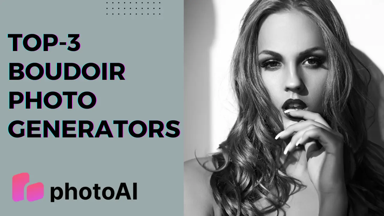 Top-3 Boudoir Photo Generators